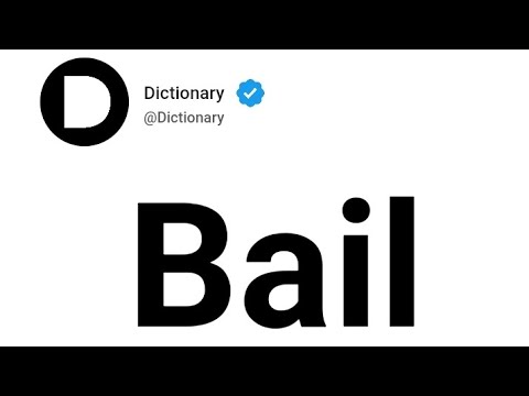 Bail Meaning In English