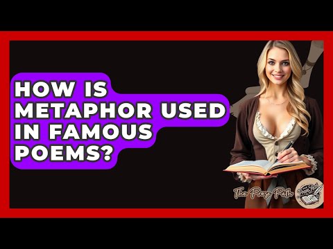 How Is Metaphor Used In Famous Poems? - The Prose Path