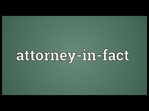 Attorney-in-fact Meaning