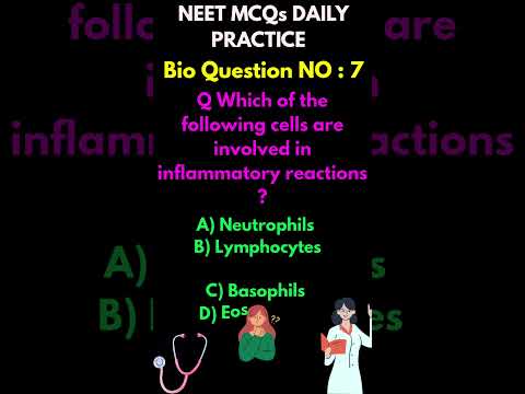 NEET MCQs Q7 : which cells are involved in inflammatory reactions?#neetmcqs #neet biologyquestions