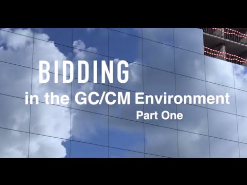 Bidding the GC/CM Environment - Part 1 of 2