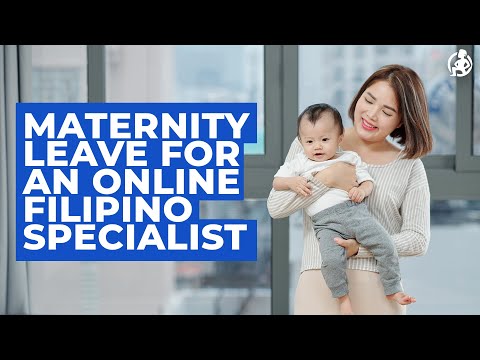 Maternity Leave for an Online Filipino Specialist - Practical Advice
