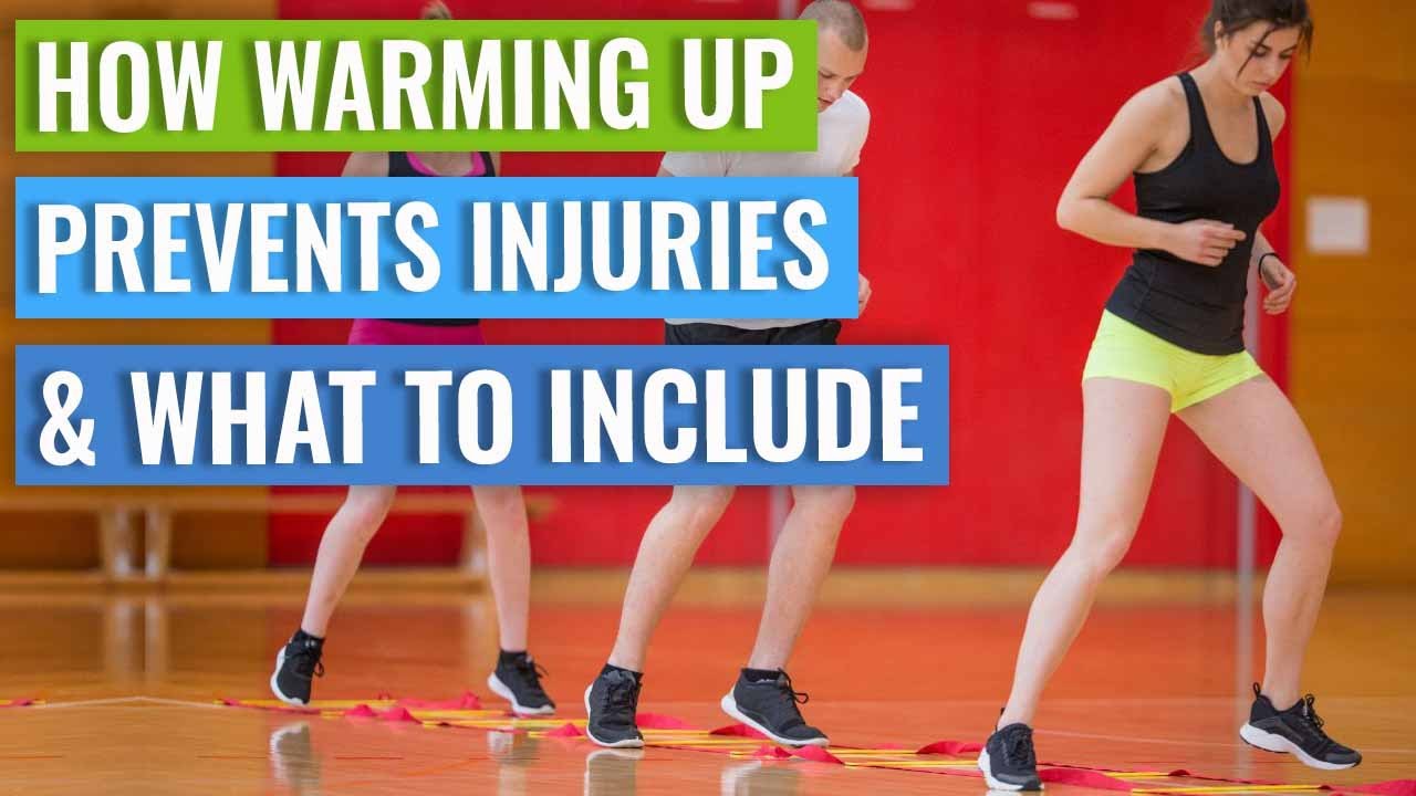 How Warm-ups Prevent Injuries & What Components To Include