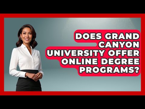 Does Grand Canyon University Offer Online Degree Programs? - The College Explorer