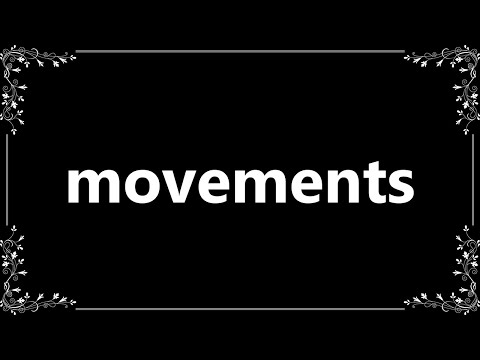 Movements - Meaning and How To Pronounce