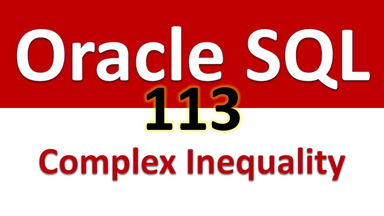 SQL for Beginners   113   Complex Inequality Operators NOT EQUAL TO