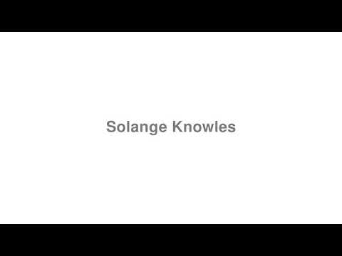 How to Pronounce "Solange Knowles"