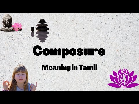 Composure meaning in tamil | Composure meaning in english | English Tamil Dictionary