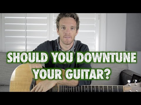 Should You Tune Down Your Guitar?