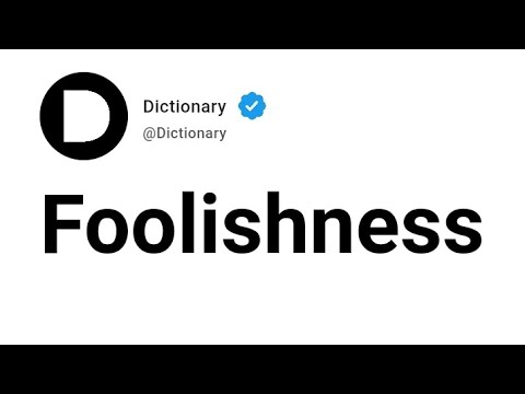 Foolishness Meaning In English