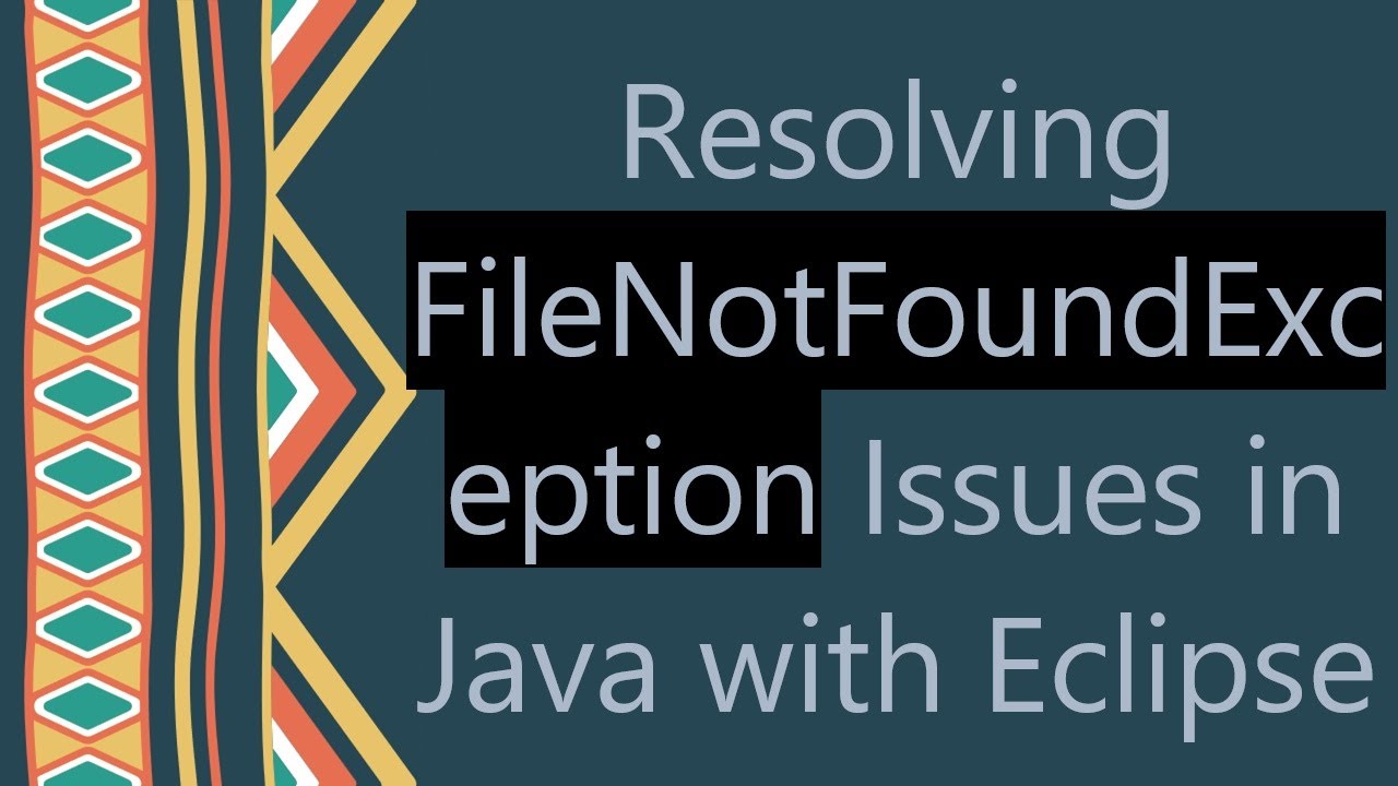 Resolving FileNotFoundException Issues in Java with Eclipse