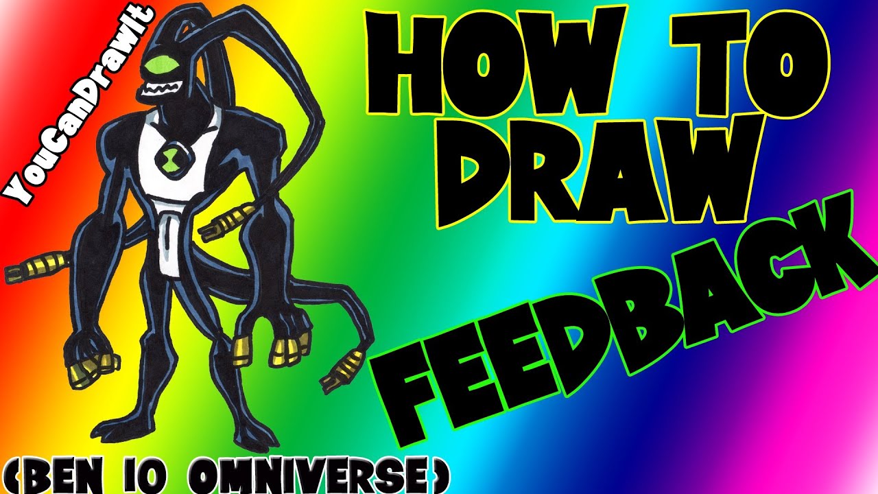 How To Draw Feedback from Ben 10 Omniverse ✎ YouCanDrawIt ツ 1080p HD