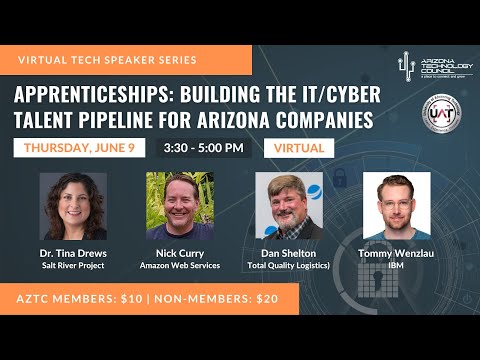 Virtual Tech Speaker Series | Apprenticeship: Building the IT/Cyber Talent Pipeline for AZ Companies