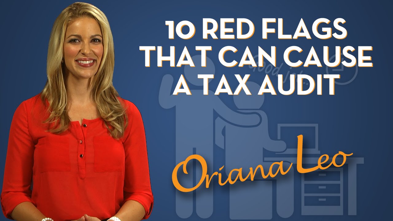 10 Red Flags That Can Cause a Tax Audit