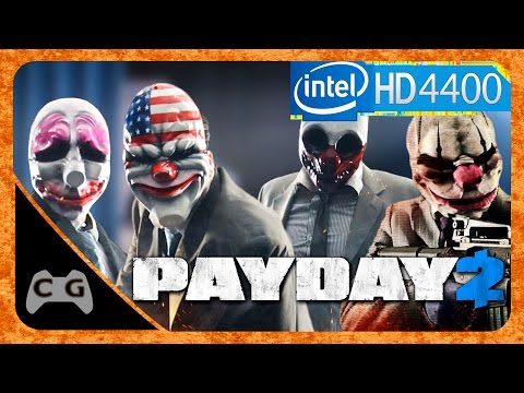 Steam Community :: Video :: PAYDAY 2 Gameplay Intel HD Graphics