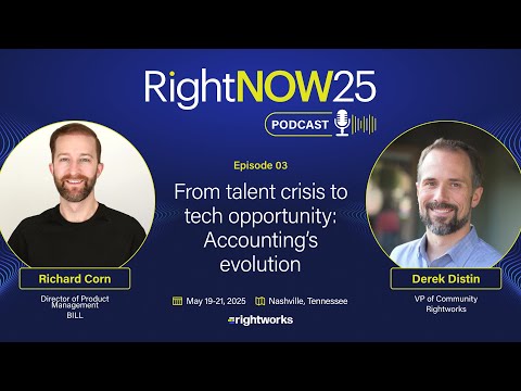 From talent crisis to tech opportunity: Accounting’s evolution | The RightNOW Podcast