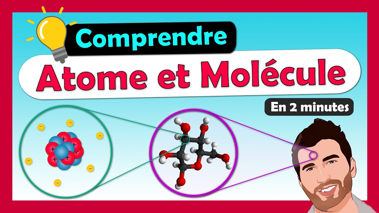 ⚛️ ATOME et MOLÉCULE 🧬- Comment les différencier ?