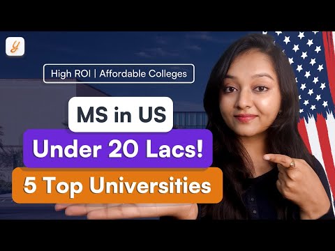 Top 5 Universities for MS in US - Low Fees, High ROI | Best Universities in USA For Masters in 2025