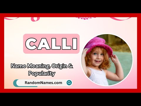 Calli - Baby Girl Name Meaning, Origin & Popularity - RandomNames.com