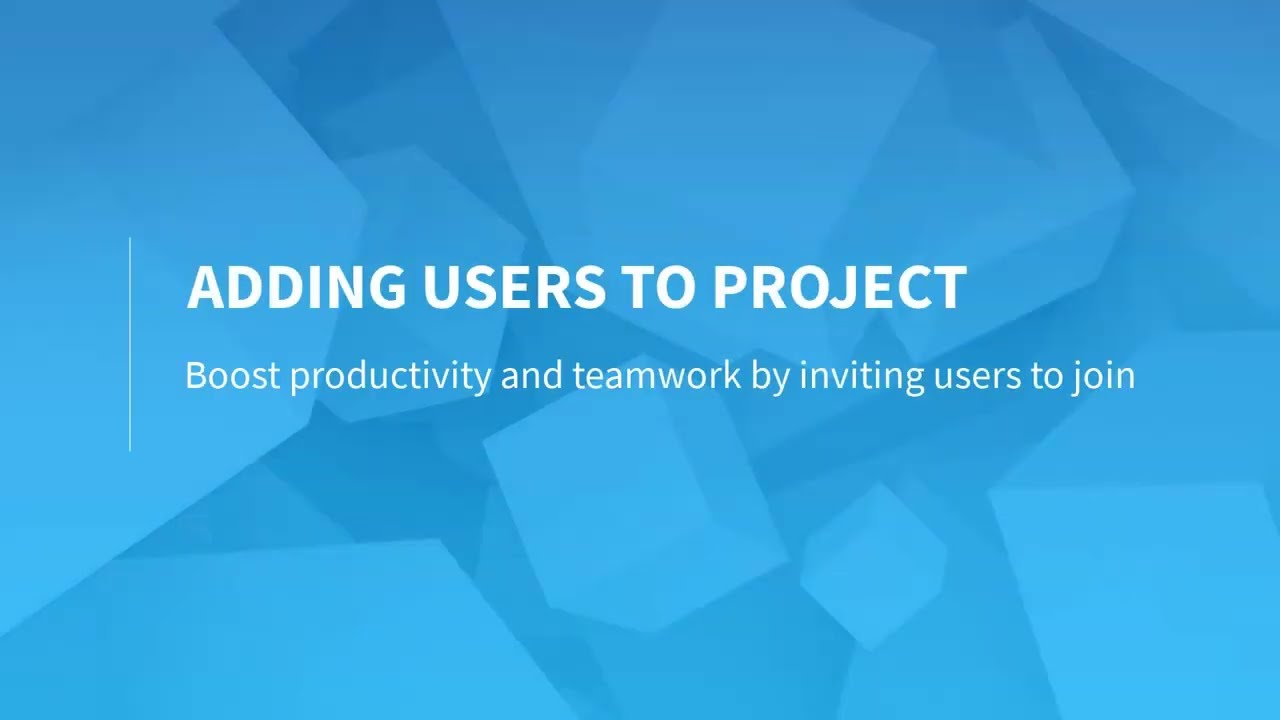 Getting Started | Adding Users to Project