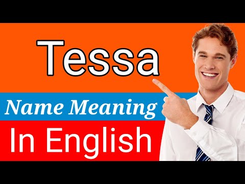 Tessa Name Meaning In English | Meaning Of Name Tessa | What Does The Name Tessa Mean | Christian