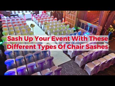 Sash Up Your Event With These Different Types Of Chair Sashes
