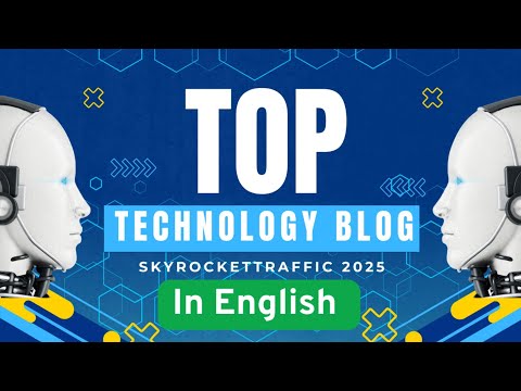 Top Technology Blog Topics to Skyrocket Your Traffic in 2025