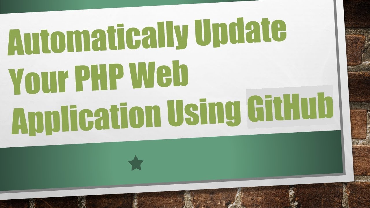 Automatically Update Your PHP Web Application Using GitHub