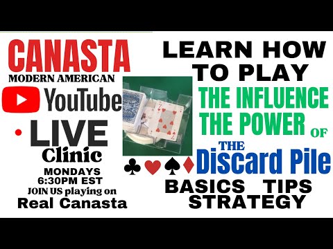 How to Play Canasta The Discard Pile the Influence the Power Clinic 2024 5-13 #tutorial #canasta