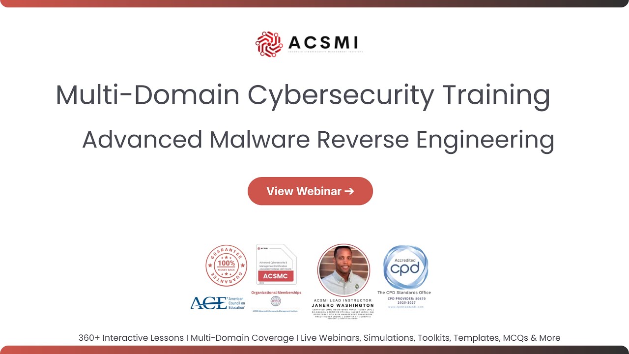 Advanced Malware Reverse Engineering | ACSMI Cybersecurity Certification Training