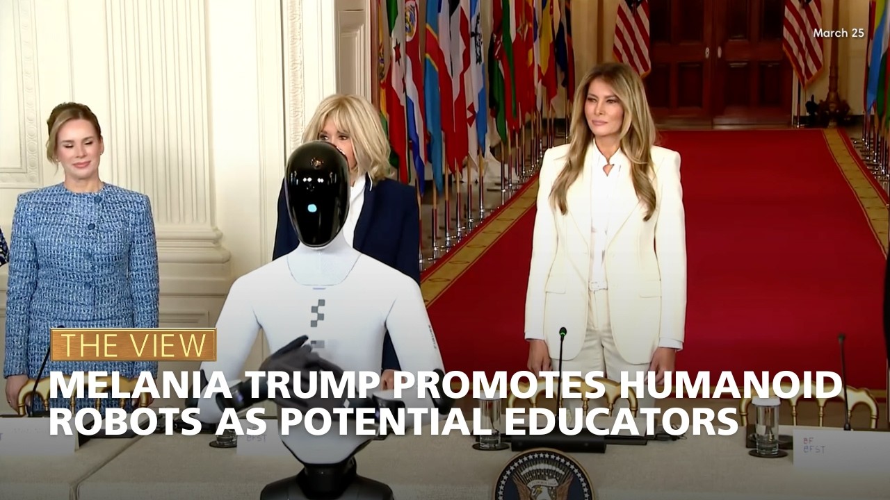 Melania Trump Promotes Humanoid Robots as Potential Educators | The View