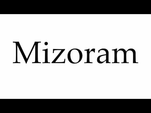 How to Pronounce Mizoram