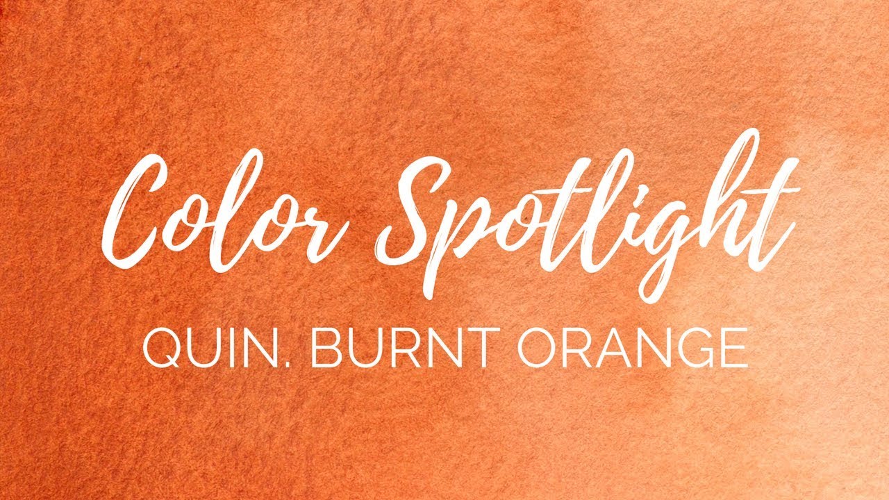 Color Spotlight Returns - Quinacridone Burnt Orange (PO48)