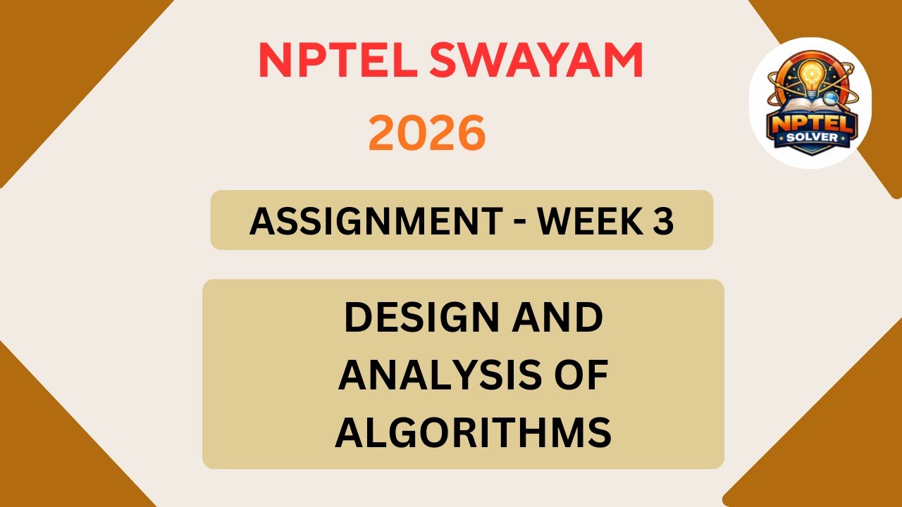 NPTEL Design and analysis of algorithms ASSIGNMENT 3 ANSWERS | Week 3 JAN 2026 #nptel#swayamsolver
