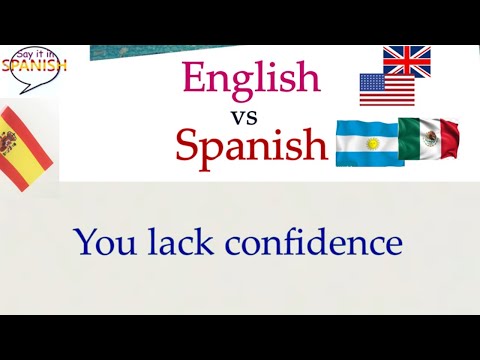 Spanish for English Speakers - How to say You lack confidence in Spanish