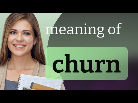 Churn — what is CHURN definition