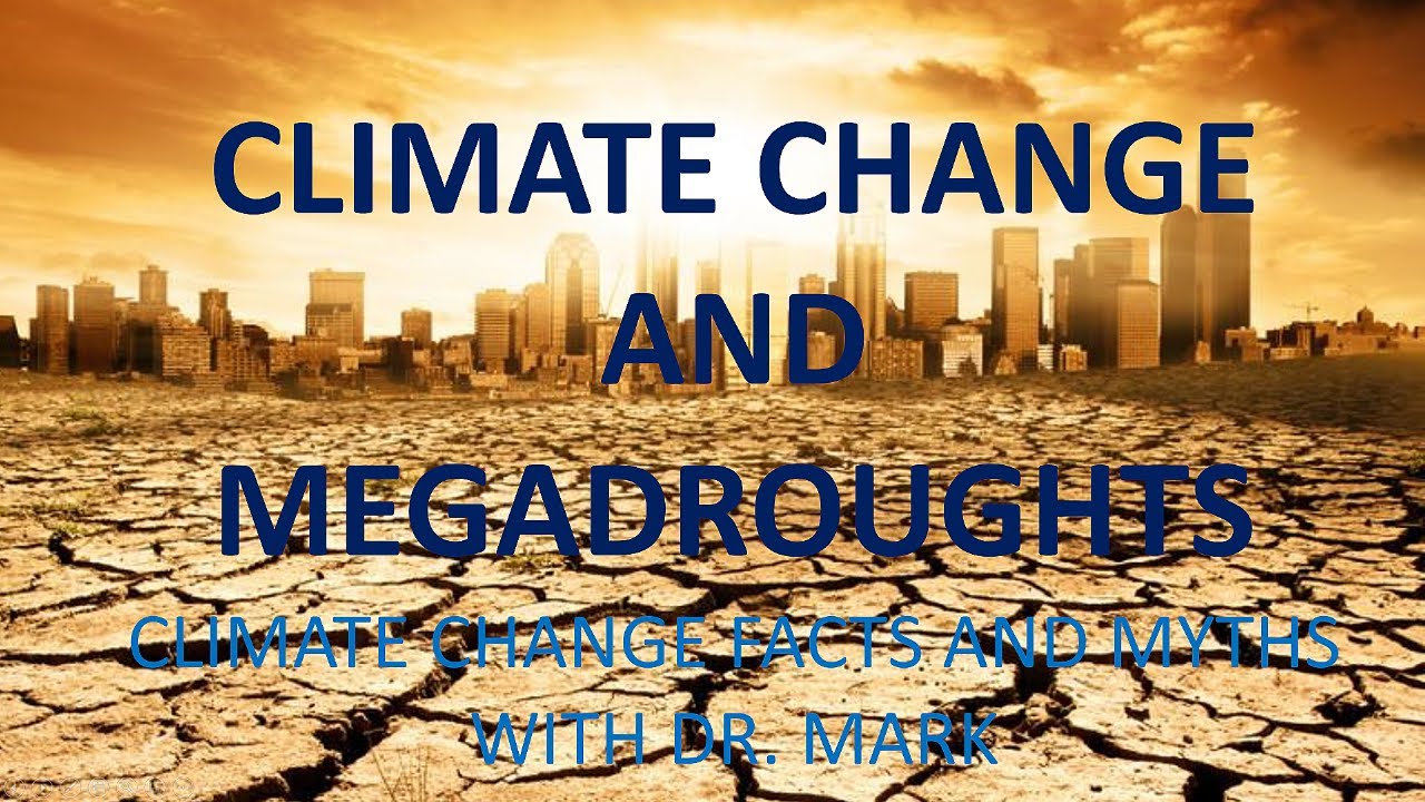 Climate Change and Megadroughts