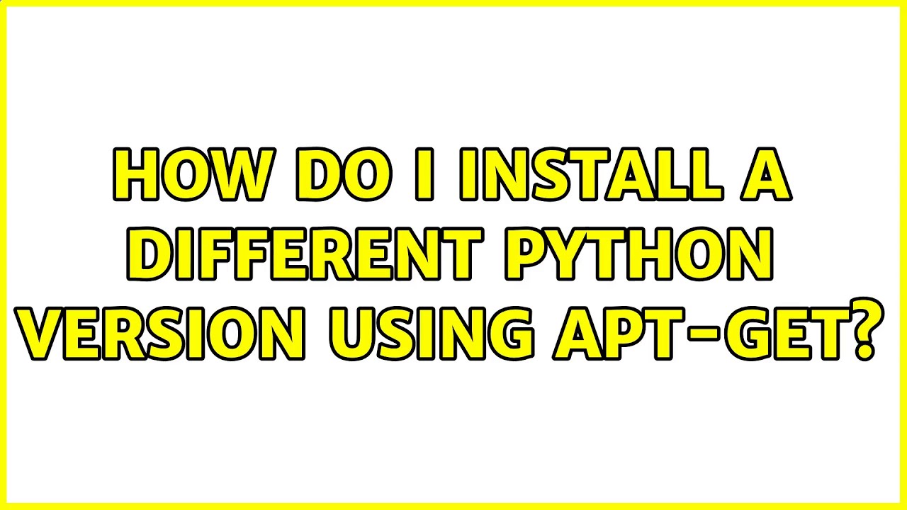 Ubuntu: How do I install a different Python version using apt-get?