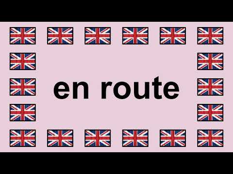 Pronounce EN ROUTE in English 🇬🇧