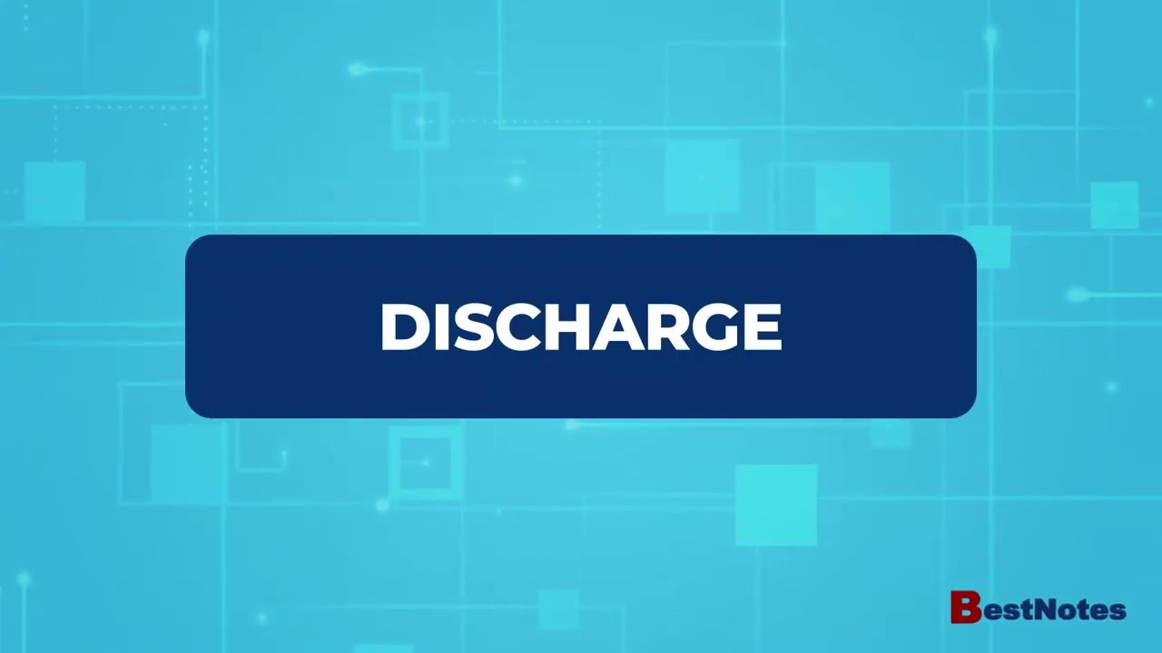 Discharge | BestNotes Tutorial