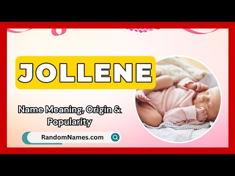 Jollene - Baby Girl Name Meaning, Origin & Popularity - RandomNames.com