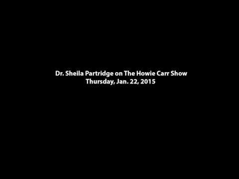 Dr. Sheila Partridge: The Howie Carr Show
