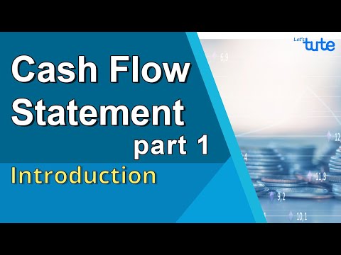 Cash Flow Statements | Introduction | Importance | Basic Concepts | Letstute Accountancy