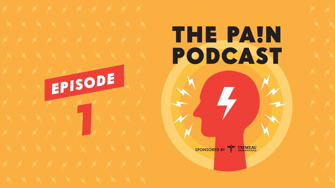 The Pain Podcast, Episode 1: Pain Stands in the Way