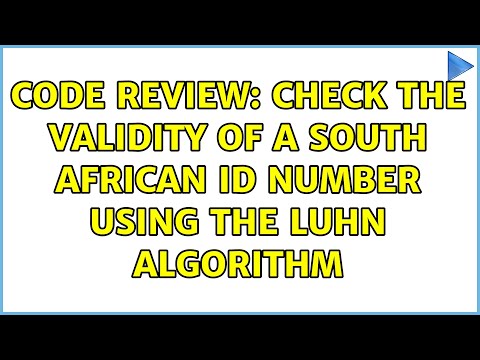 Code Review: Check the validity of a South African ID number using the Luhn Algorithm