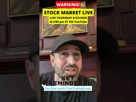 Stock Market LIVE Warning Today 8/25 @ 4pm ET