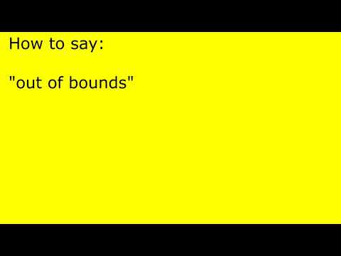 How to pronounce out of bounds