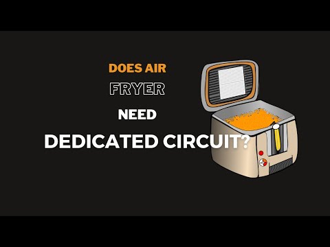 Does Your Air Fryer Need a Dedicated Circuit?