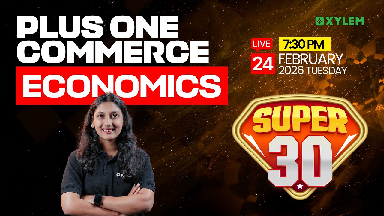 Plus One Commerce Model Exam - Economics | SUPER 30 | Xylem Plus One Commerce