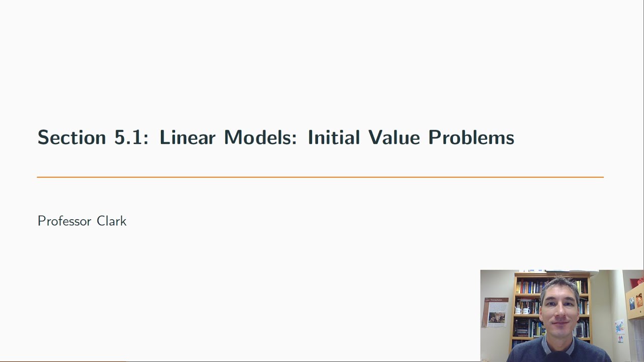 5.1: Linear Models Initial Value Problems - Preview